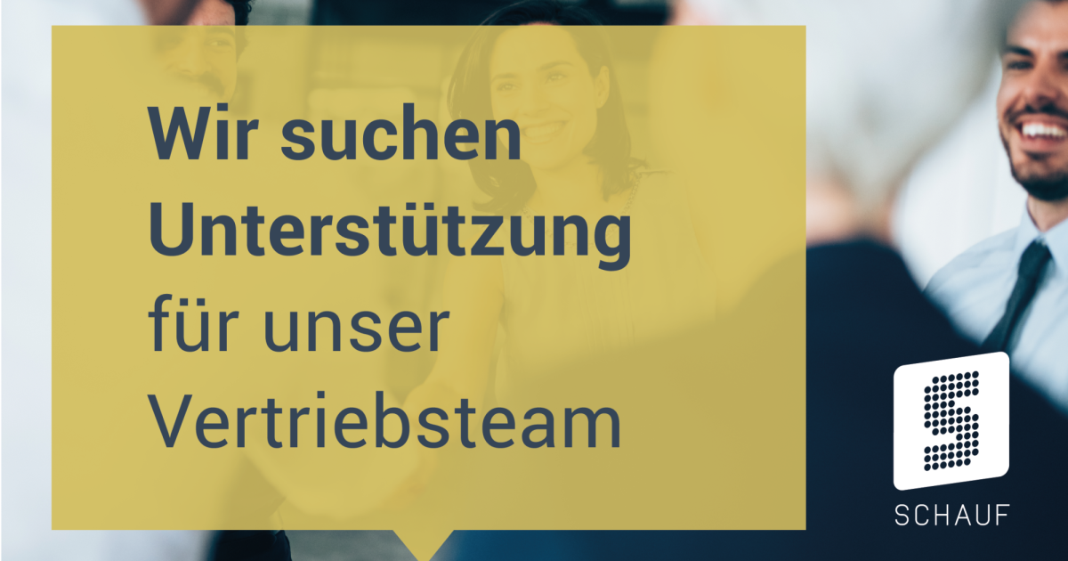Mit Schauf auf Wachstumskurs gehen! 💹 | Schauf GmbH